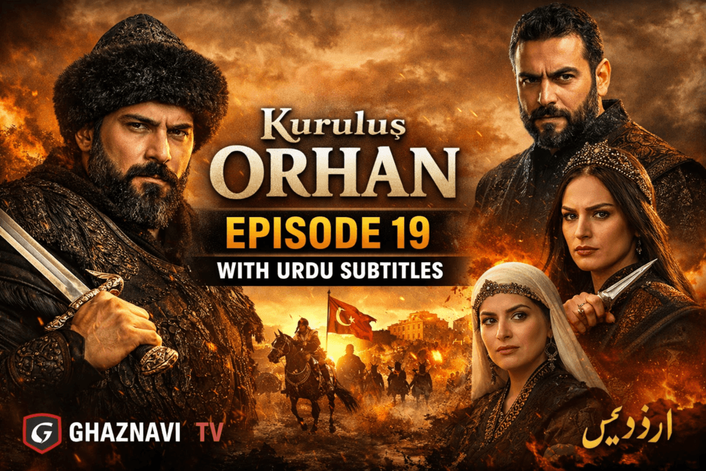 Kuruluş Orhan Episode 19 with Urdu Subtitles - Ghaznavi TV | Watch Free ...